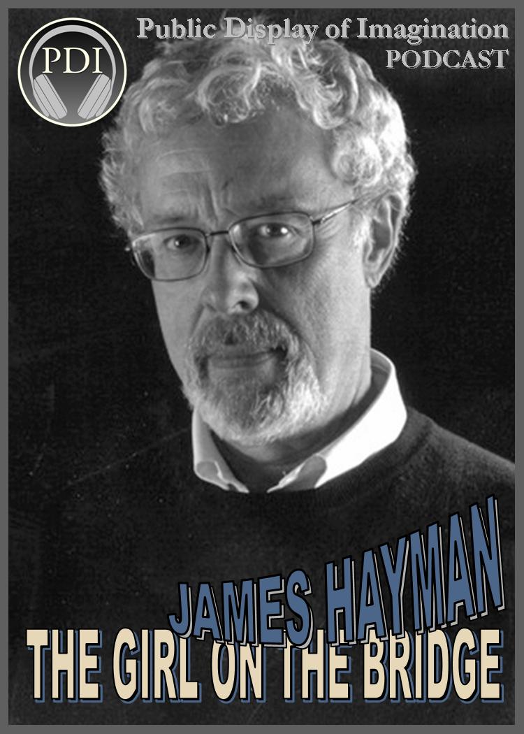 JAMES HAYMAN – The Girl On The Bridge (WBW) : Public Display of Imagination