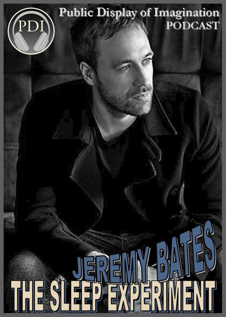 JEREMY BATES – The Sleep Experiment : Public Display of Imagination