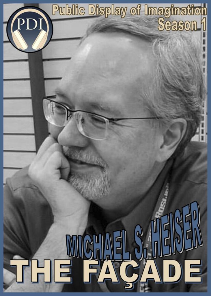 S1/A1 – MICHAEL S. HEISER : Public Display of Imagination